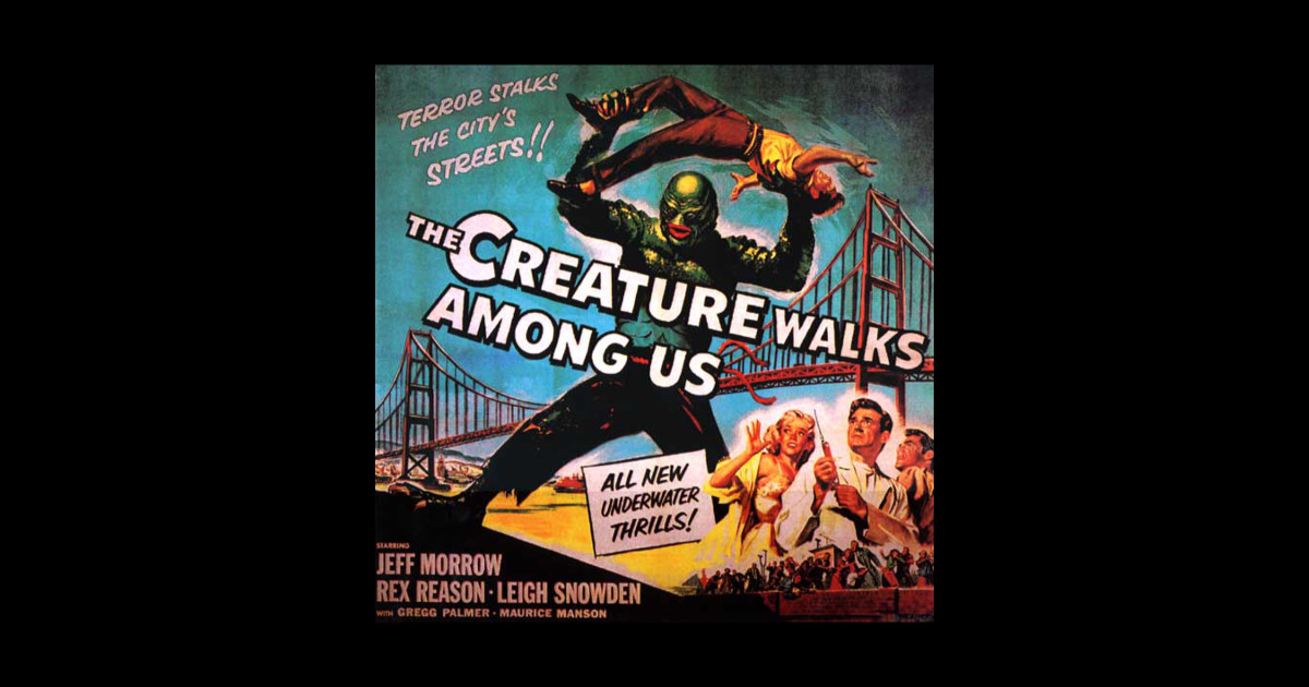 Classic Horror Movie Advert - The Creature Walks Among Us - Universal ...