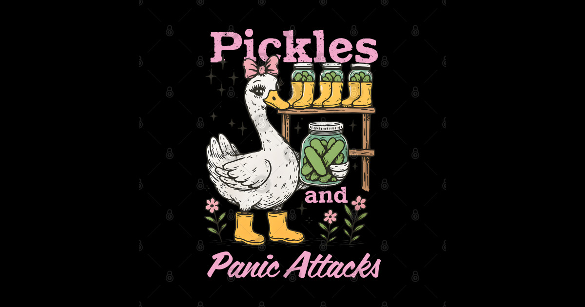 Pickles And Panic Attacks - Goose - Sticker | TeePublic