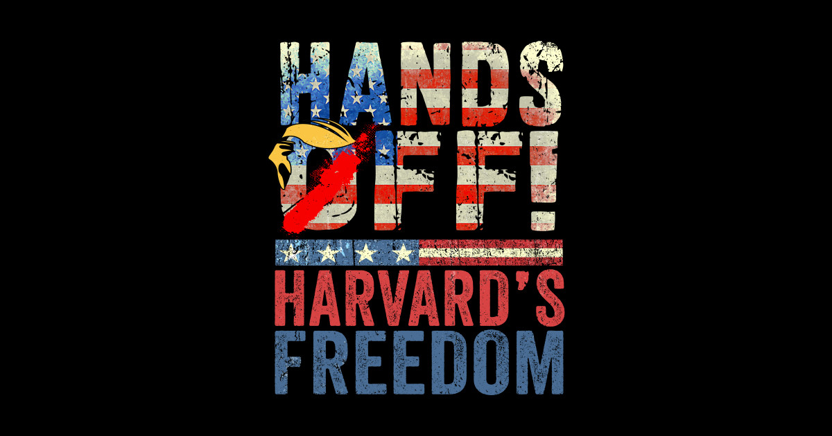 Hands off Harvard's Freedom - Hands Off Harvards Freedom - Posters and ...
