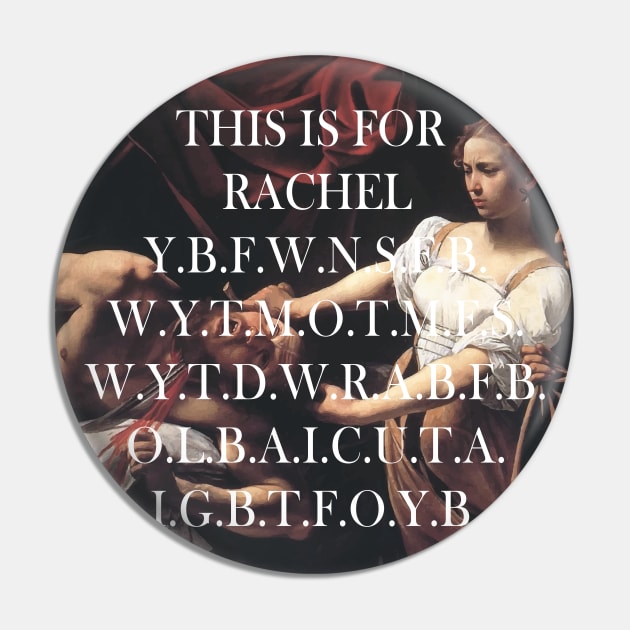 This Is For Rachel - This Is For Rachel Voicemail - Pin | TeePublic