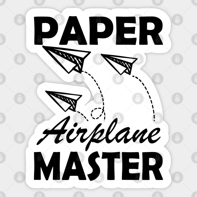 Paper airplane Master - Paper Airplane Lover Gift - Sticker | TeePublic