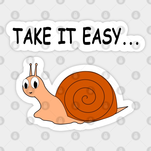 Take It Easy Cute Cartoon Snail - Cartoon Snail - Sticker | TeePublic