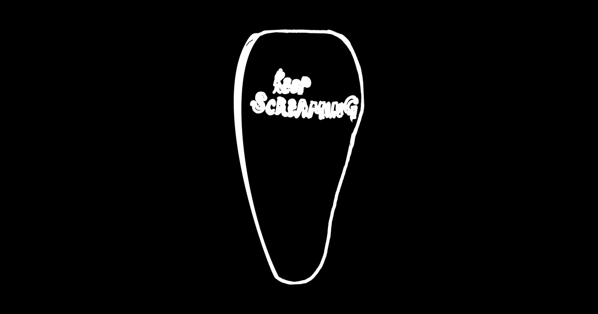 keep screaming - Scream - Sticker | TeePublic
