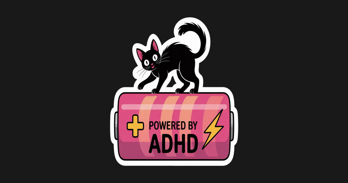 Powered By ADHD Cat - Powered By Adhd Cat - T-Shirt | TeePublic