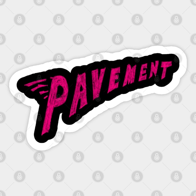 Pavement Text Logo - Pavement - Sticker | TeePublic