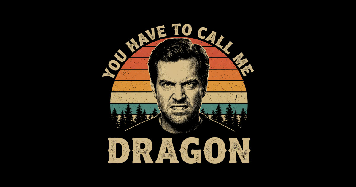 Step Brothers Dale Doback You Have To Call Me Dragon - You Have To Call ...