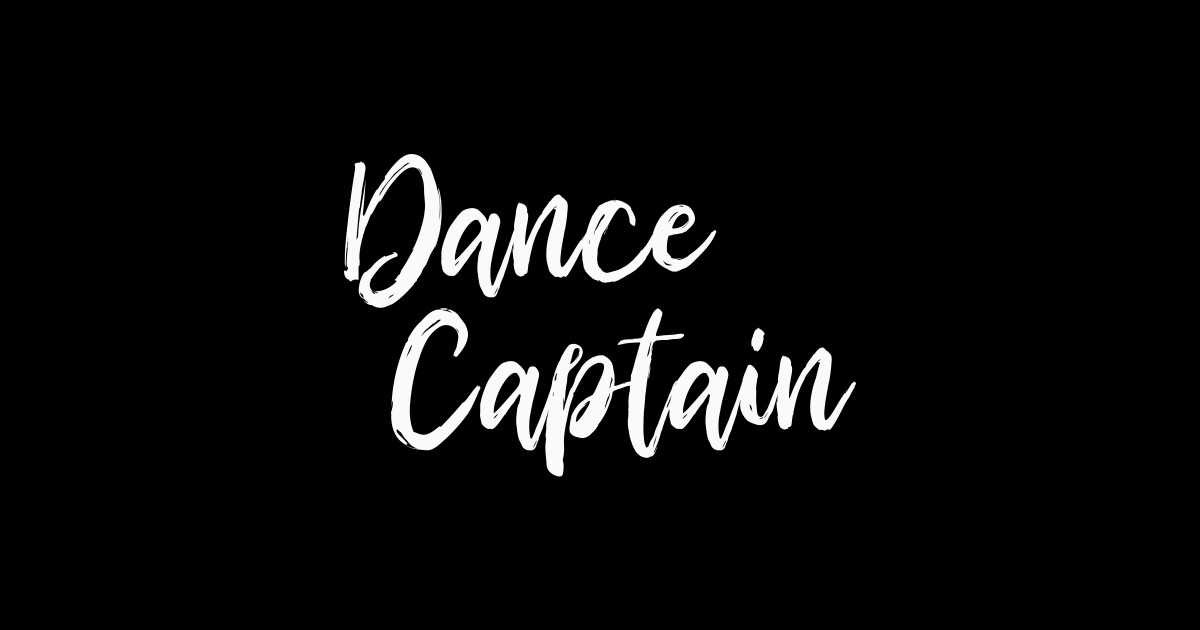 Dance Captain Dance Captain Sticker TeePublic dance-captain-dance-captain-sticker-teepublic