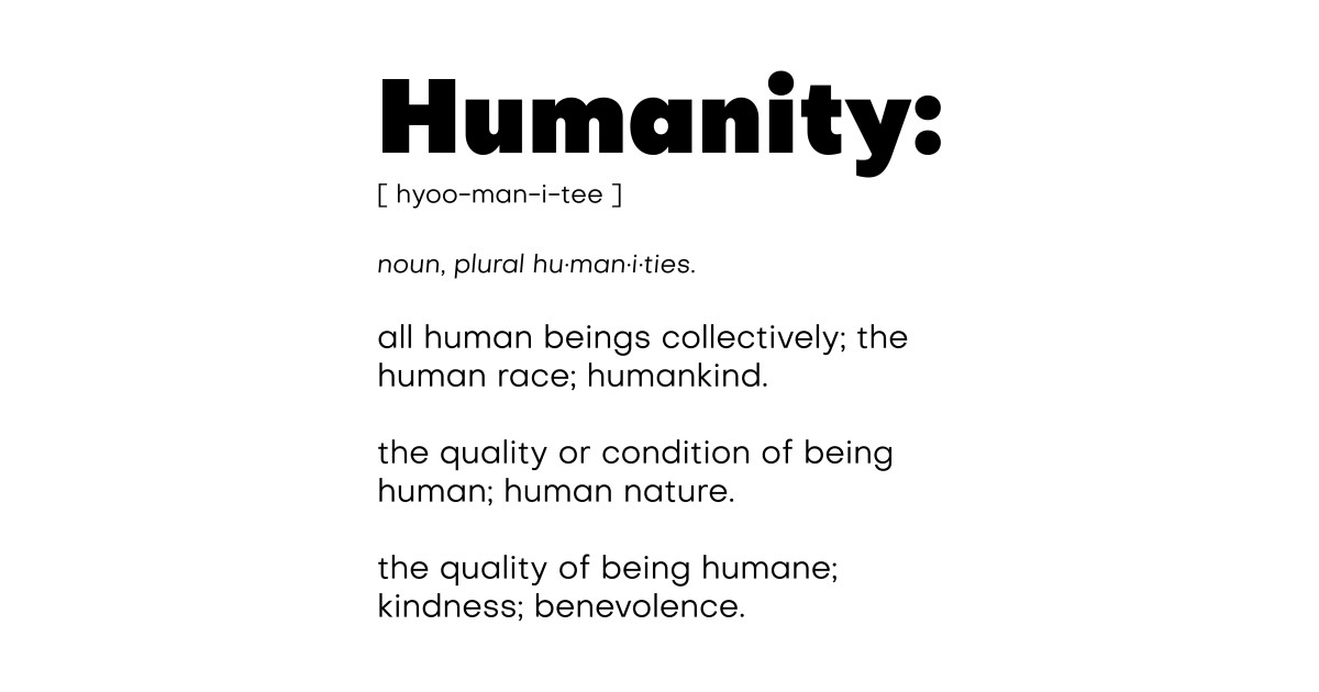 Humanity Defined - Humanity - T-Shirt | TeePublic