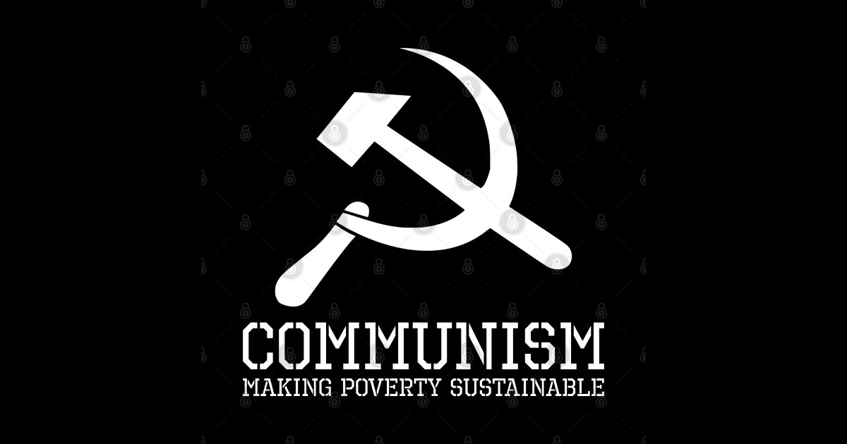 Communism - Making Poverty Sustainable - Anti Communist - Communism ...
