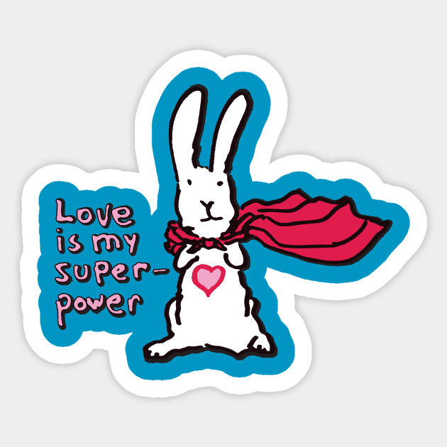 Love is my superpower - Love - Sticker | TeePublic