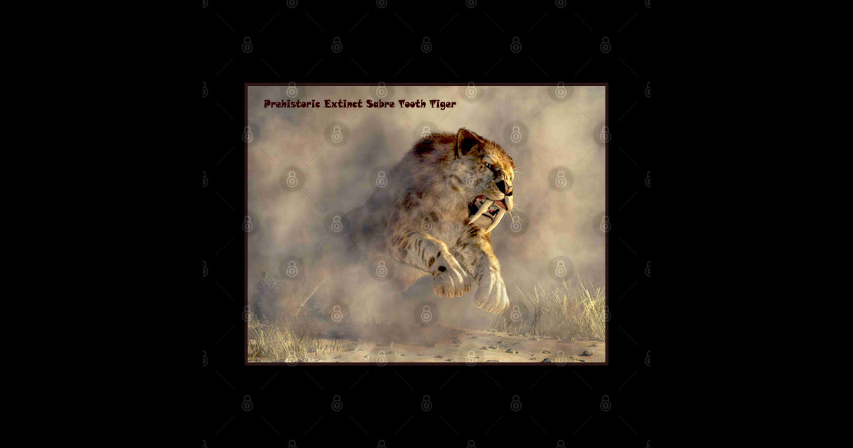 Prehistoric Smilodon Giant Extinct Sabre Tooth Tiger - Tiger - Posters ...