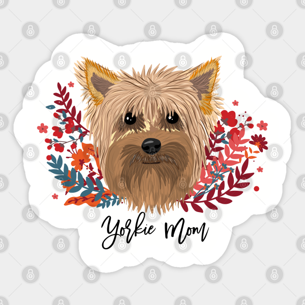 Yorkie Mom - Yorkie - Sticker | TeePublic