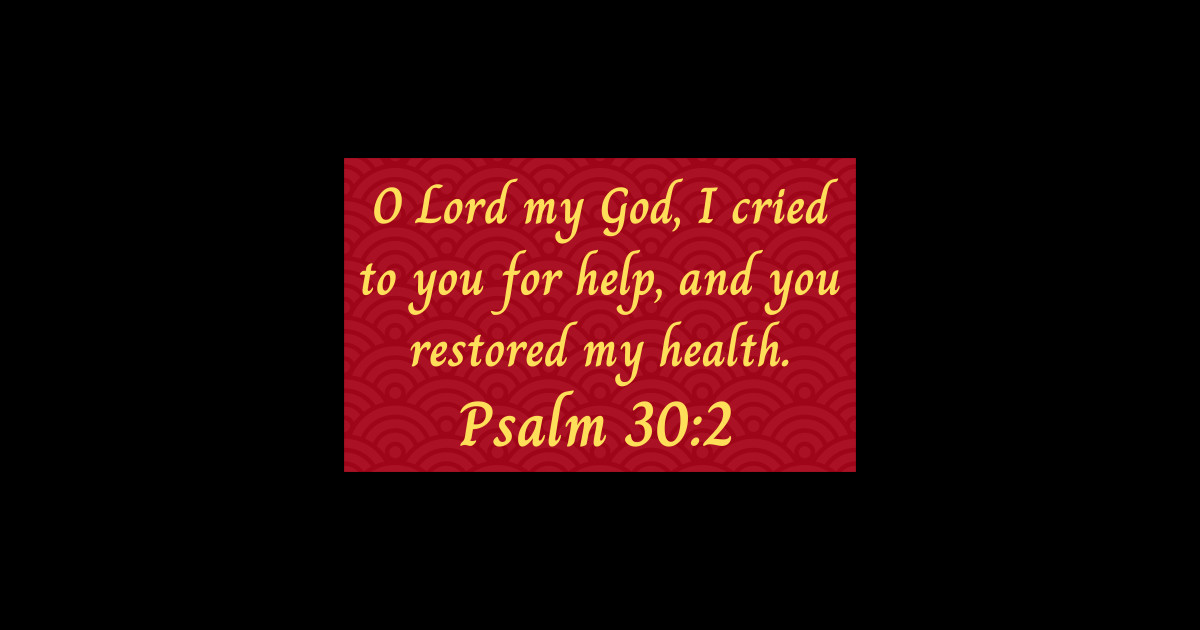 Bible Verse Psalm 30:2 - Psalm 30 2 - Sticker | TeePublic