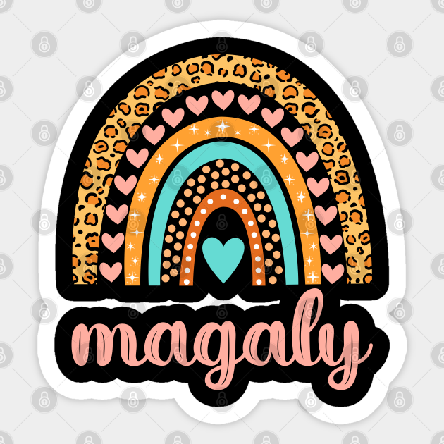Magaly Name Magaly Birthday - Magaly - Sticker | TeePublic