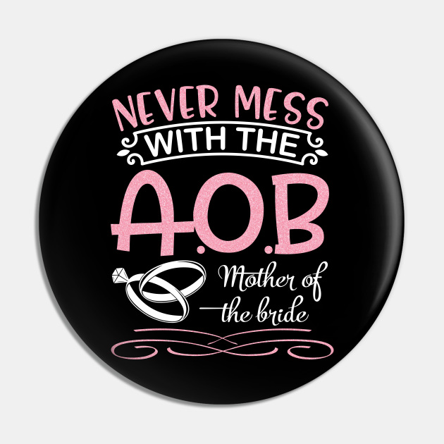Never Mess With The Aunt Of The Bride Groom Married Day Never Mess