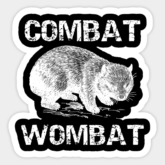 Combat Wombat - Combat Wombat - Sticker | TeePublic