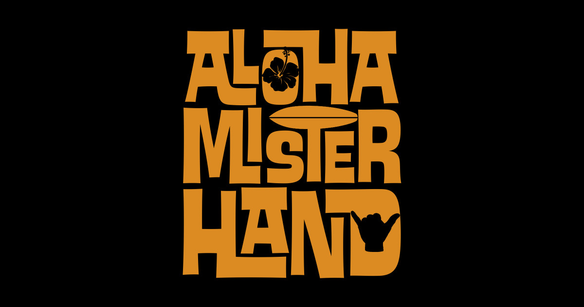 Aloha Mr Hand - Fast Times - Sticker | TeePublic