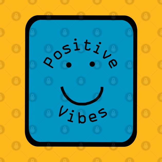 Positivity Vibes Smiley Face Sign Teal Blue - Positive Vibes - T-Shirt ...