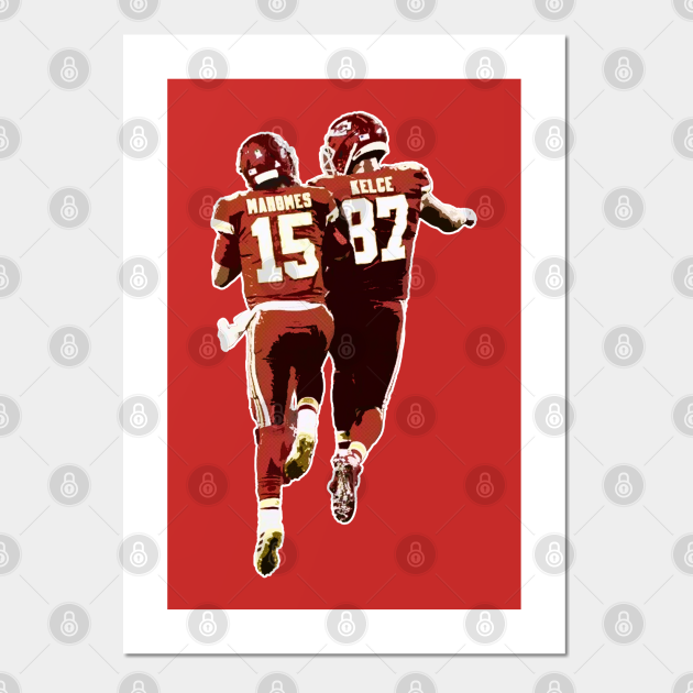 Mahomes and Kelce - Patrick Mahomes Travis Kelce - Posters and Art ...