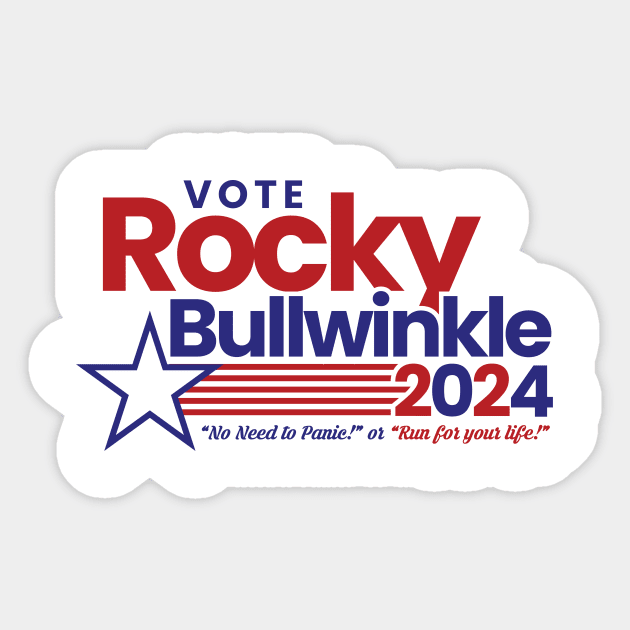 Rocky Bullwinkle 2024 - 2024 Presidential Election - Sticker | TeePublic
