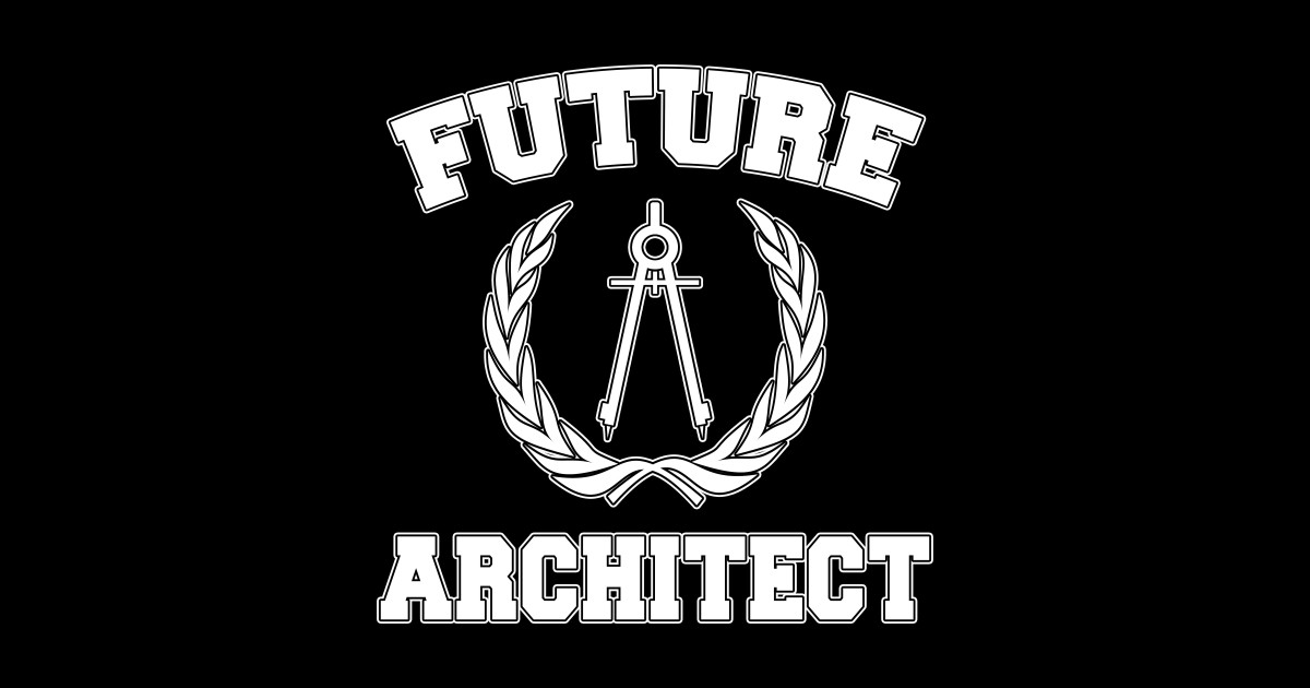 Future Architect - Architect - Sticker | TeePublic