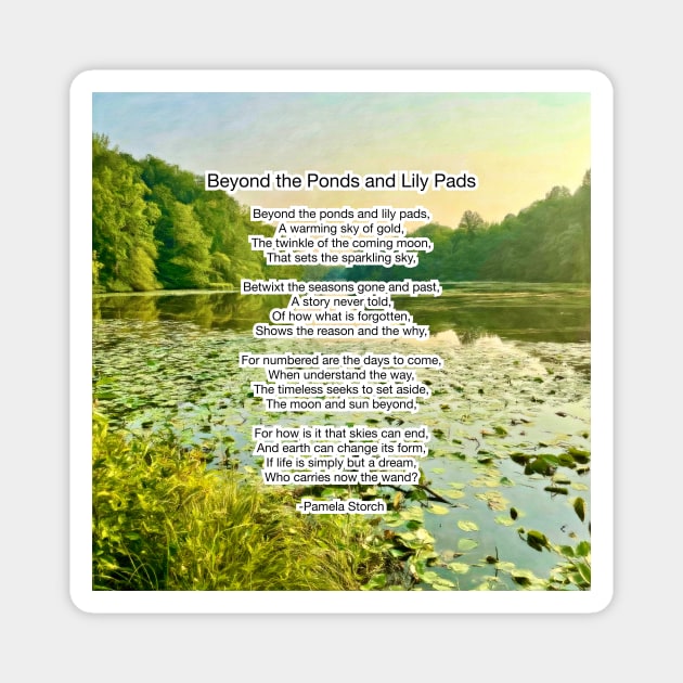 Beyond the Ponds and Lily Pads Poem by Pamela Storch - Poems - Magnet ...