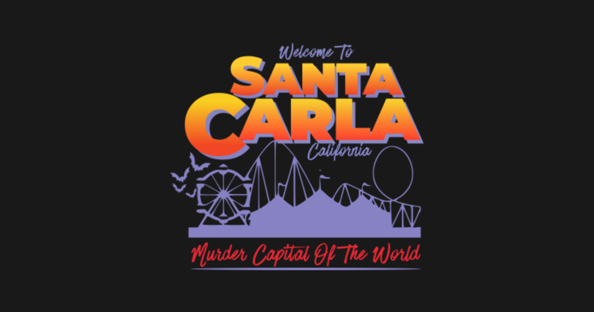 Santa Carla - Murder capital of the world - Santa Carla - Sticker ... Santa Carla - Murder capital of the world - Santa Carla - Sticker ...