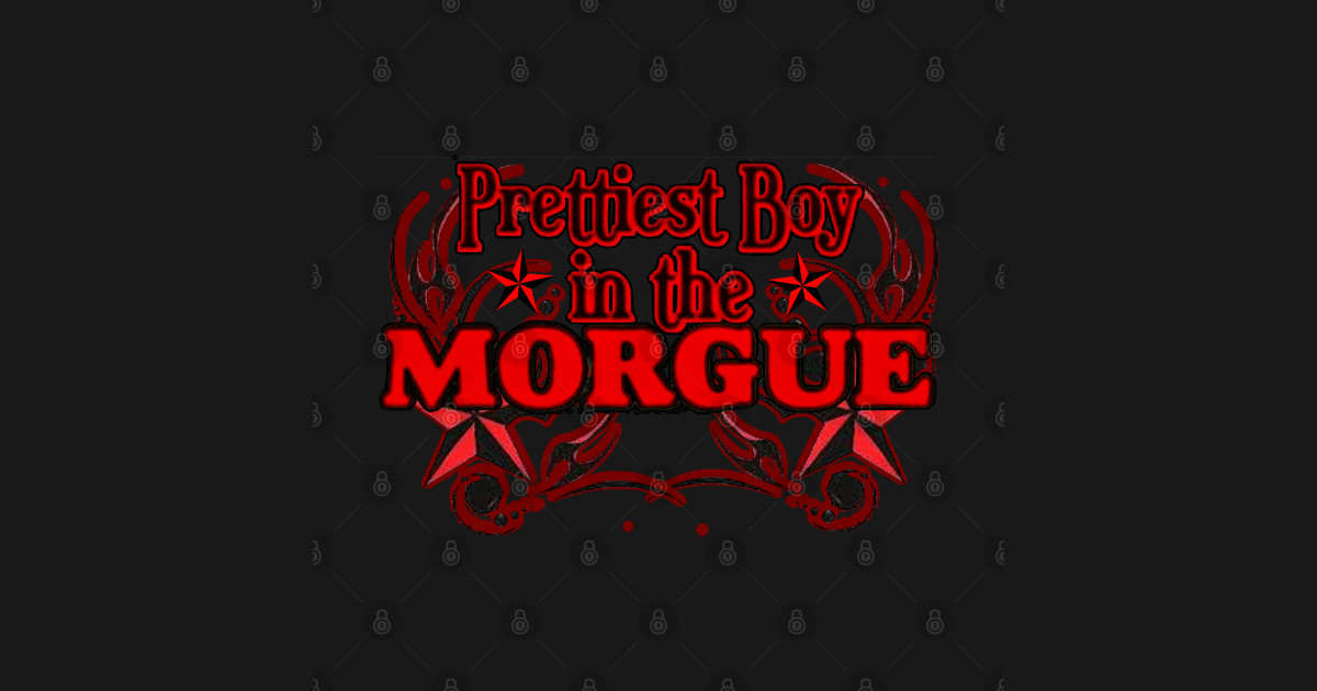 Prettiest Boy In the Morgue - Emo - T-Shirt | TeePublic