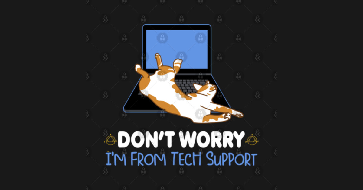 funny cat I'm From Tech Support cat and computer - Dont Worry Im From ...