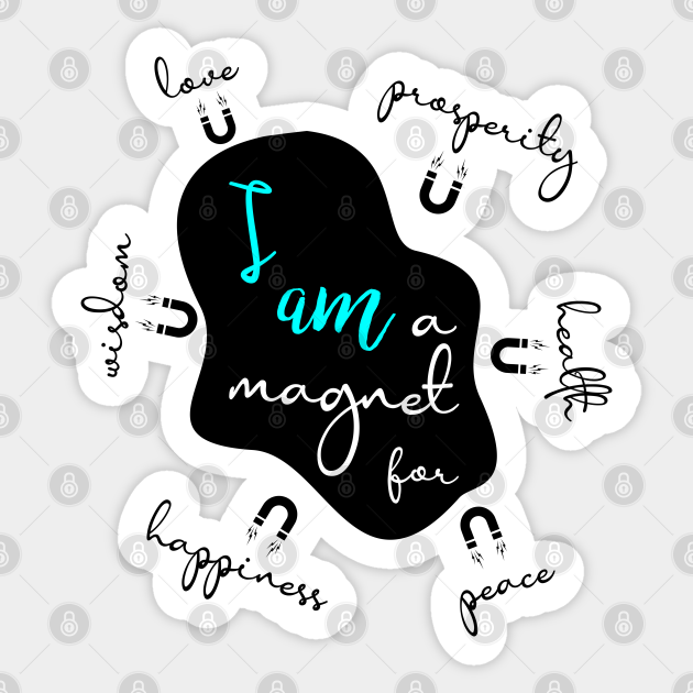T-shirt I am a magnet for - Magnet For - Sticker | TeePublic