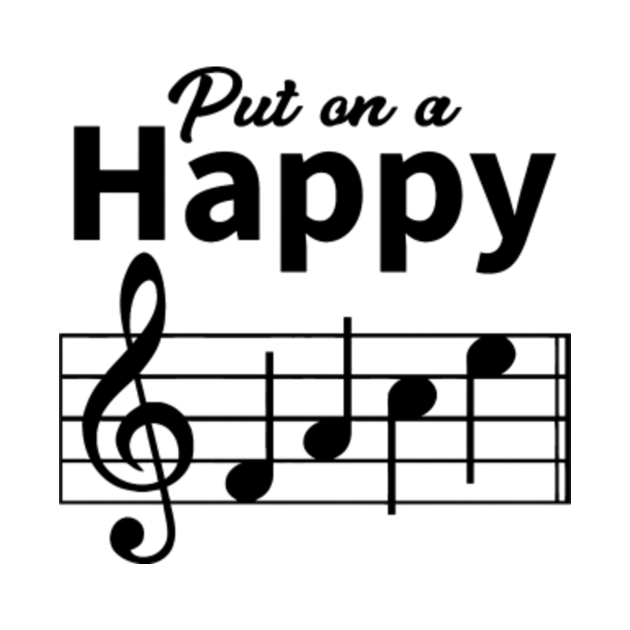 PUT ON A HAPPY MUSICAL NOTES MUSIC - Musical Notes - T-Shirt | TeePublic