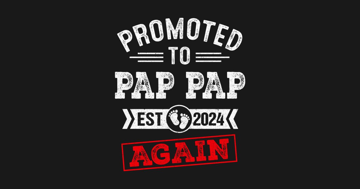 Promoted To Pap Pap Again 2024 Pregnancy Announcement - Promoted To Pap ...