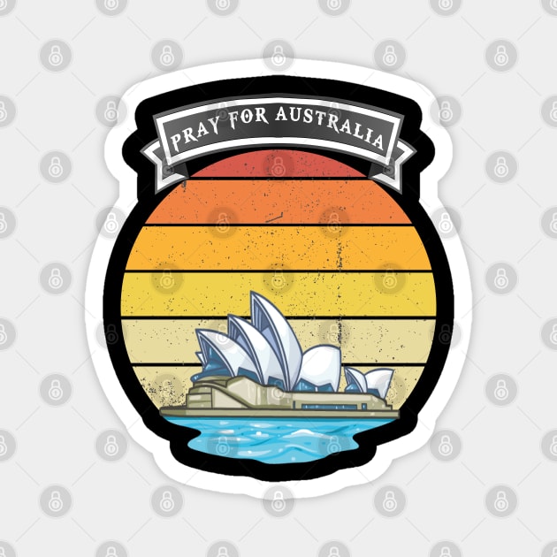pray for australian 2020 - Pray For Australia - Magnet | TeePublic