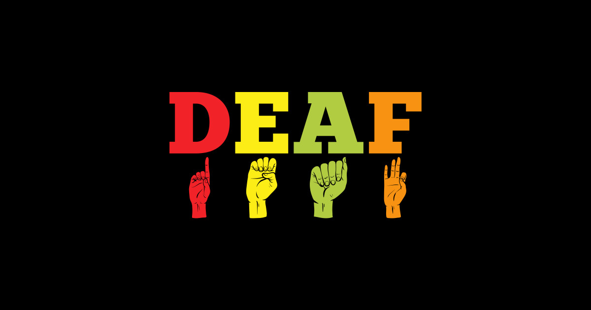 Deaf Sign Language - International Deaf Awareness Week - Multi Color ...