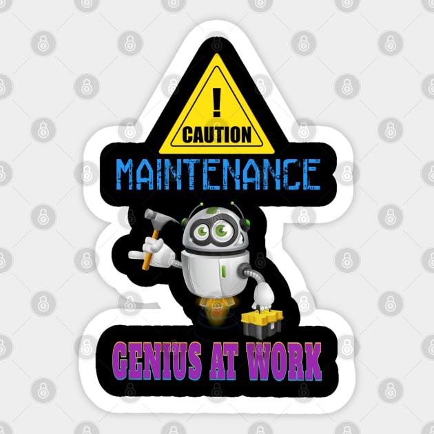 Maintenance genius at work - Maintenance Phase - Sticker | TeePublic