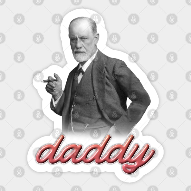 Sigmund Freud daddy psyhology design - Sigmund Freud - Sticker | TeePublic