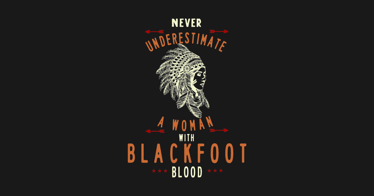 Indigenous People Blackfoot Native American Indian Woman Never ...