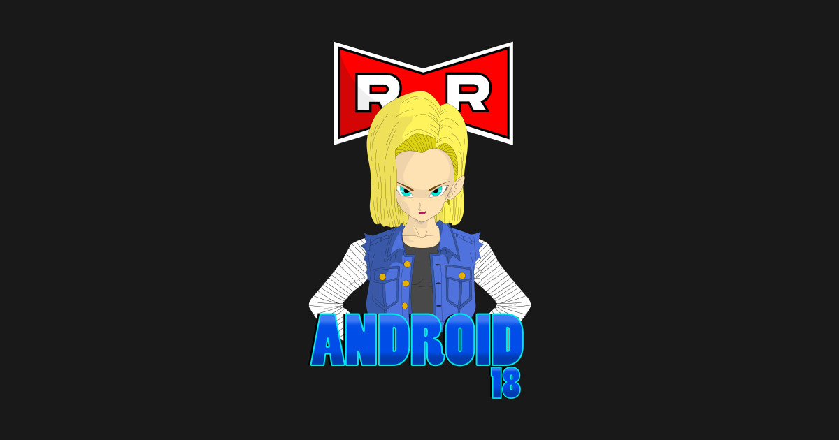 Dragonball Z Android 18 - Android 18 - T-Shirt | TeePublic