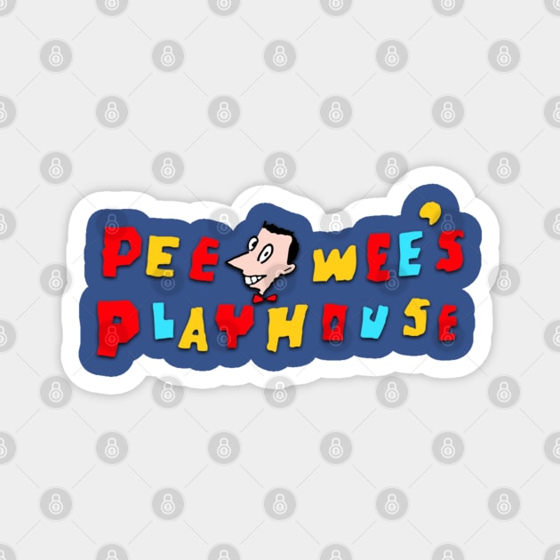 Pee Wee's PlayHouse - Pee Wee Herman - Magnet | TeePublic