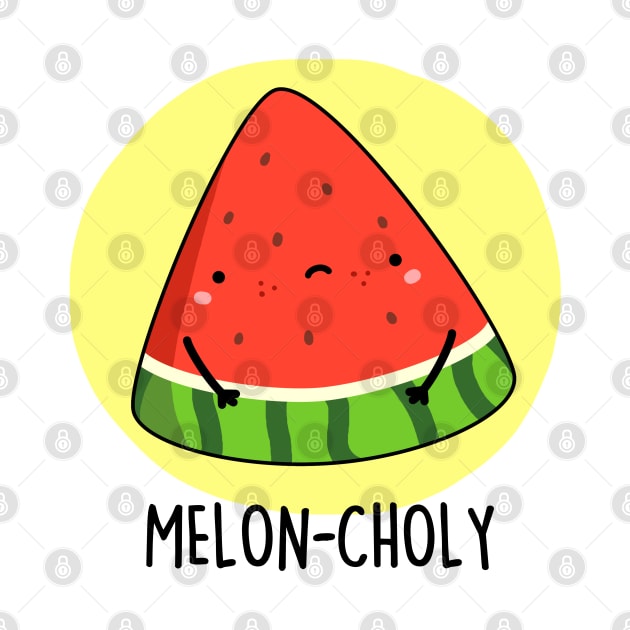 Meloncholy Cute Watermelon Pun - Melon Puns - T-Shirt | TeePublic