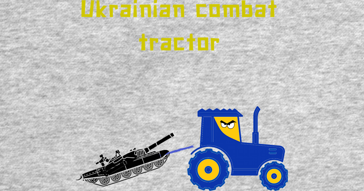 Ukrainian combat tractor - Military Veteran - T-Shirt | TeePublic