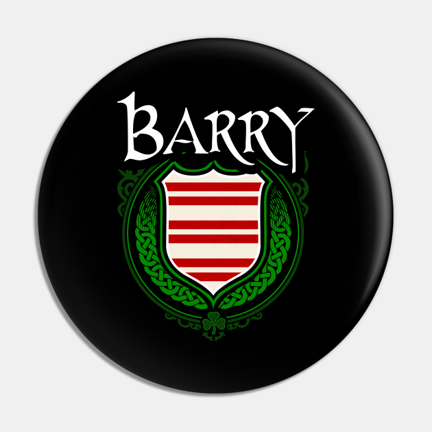 Barry Family Irish Coat of Arms Clan Crest - Barry Family - Pin | TeePublic Barry Family Irish Coat of Arms Clan Crest - Barry Family - Pin | TeePublic