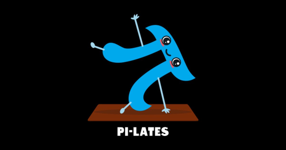 Pi-lates Funny Kawaii Pilates Exercise Math Gift For Pi Day - Pi Day ...