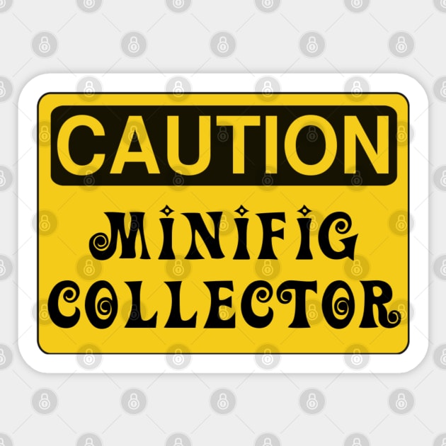 Caution Minifig Collector Sign - Stencil - Sticker | TeePublic