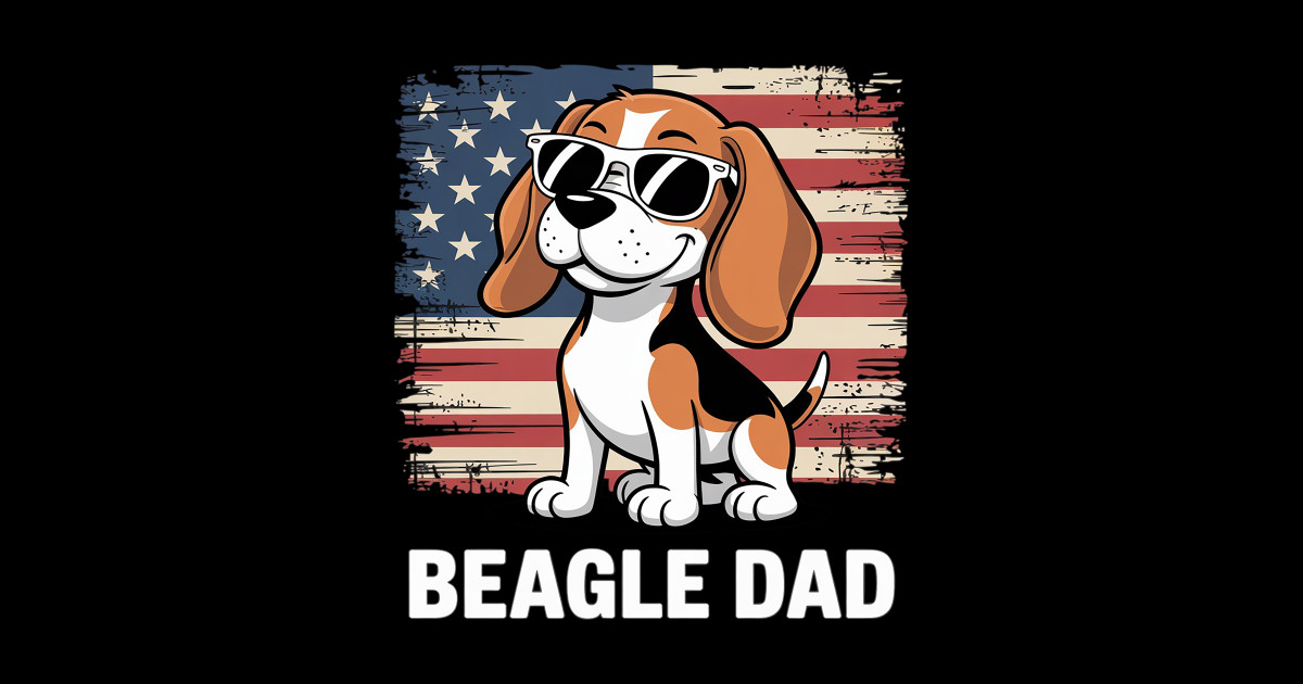 Beagle Dad American Flag 4th of July Patriotic Beagle - Beagle Dad ...