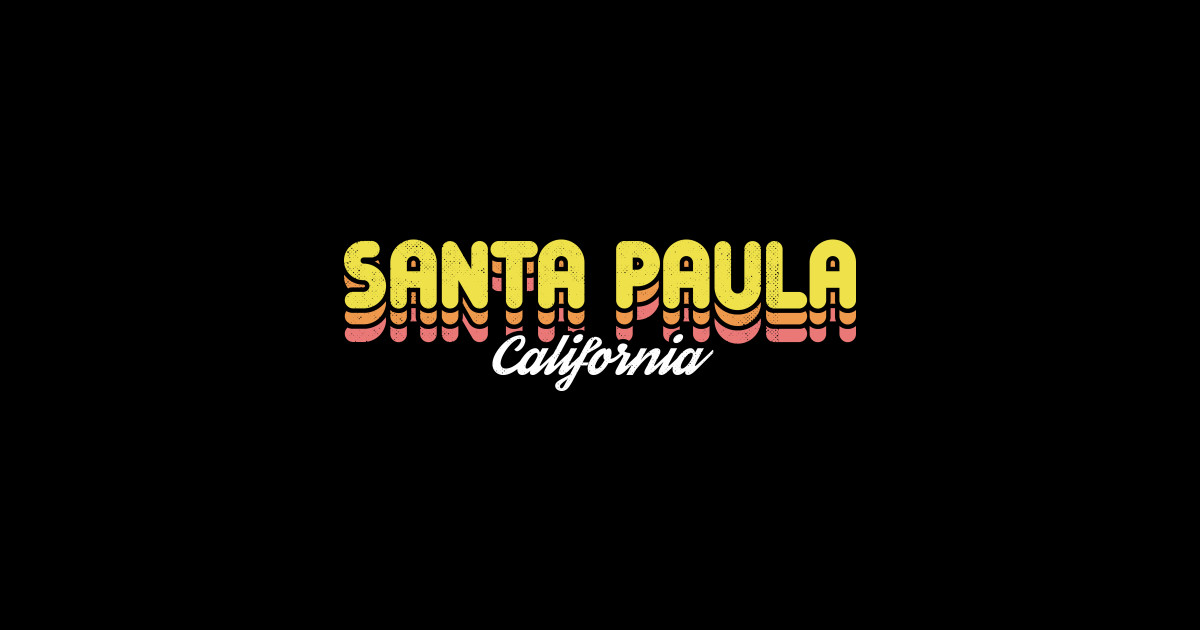 Retro Santa Paula California - Santa Paula - Sticker | TeePublic