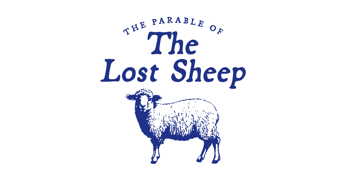Parable of the Lost Sheep - Parable Of The Lost Sheep - T-Shirt | TeePublic