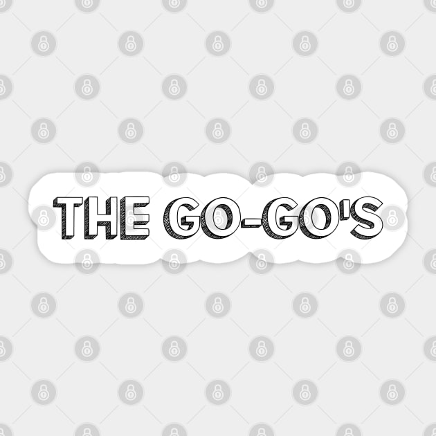 The Go-Go'S Typography Design - The Go Gos - Sticker | TeePublic