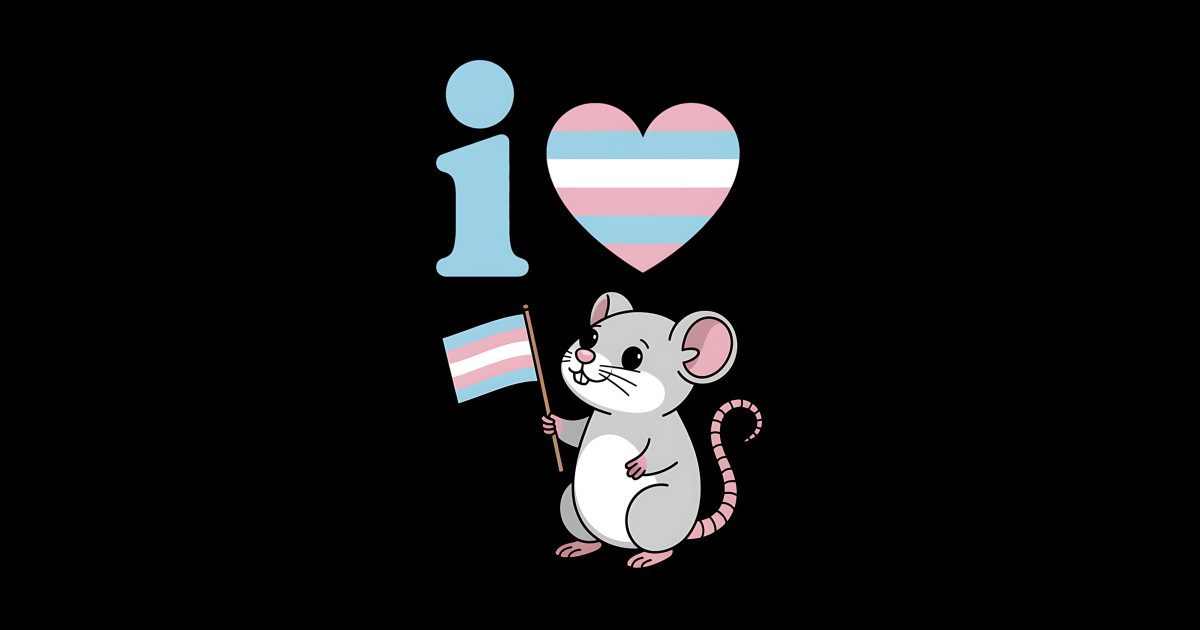 I Love Trans Mice Mouse Political Cute - I Love Trans Mice Mouse ...