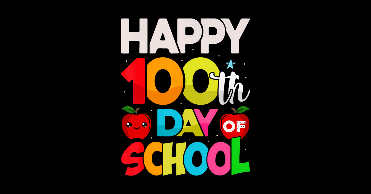 100 DAYS OF SCHOOL Teacher StudentKids 100th Day - 100th Day Of School ...